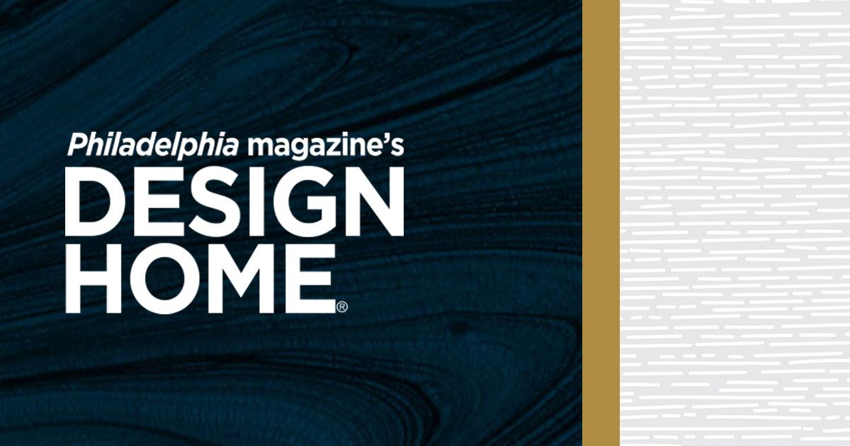 Philadelphia magazine's Design Home - Philadelphia Magazine